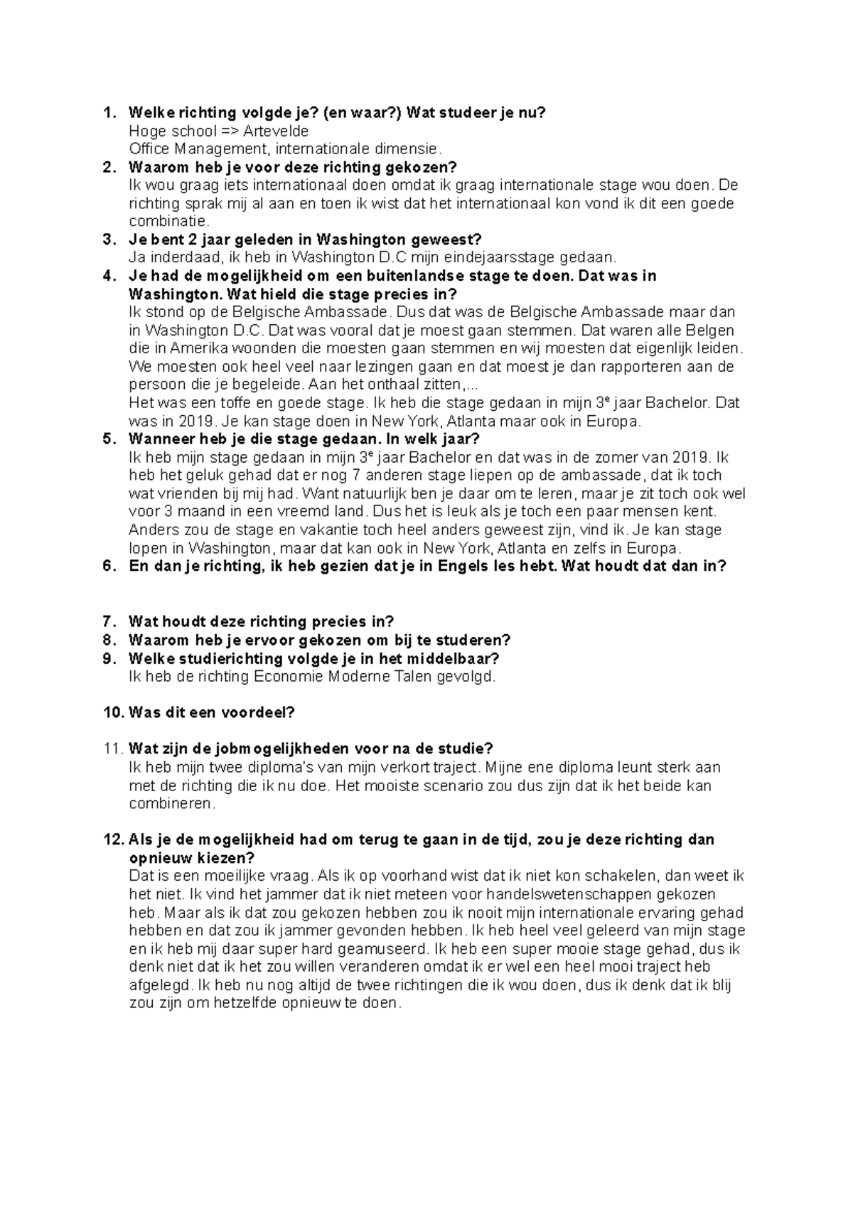 Interview studierichting - 1. Welke richting volgde je? (en waar?) Wat ...