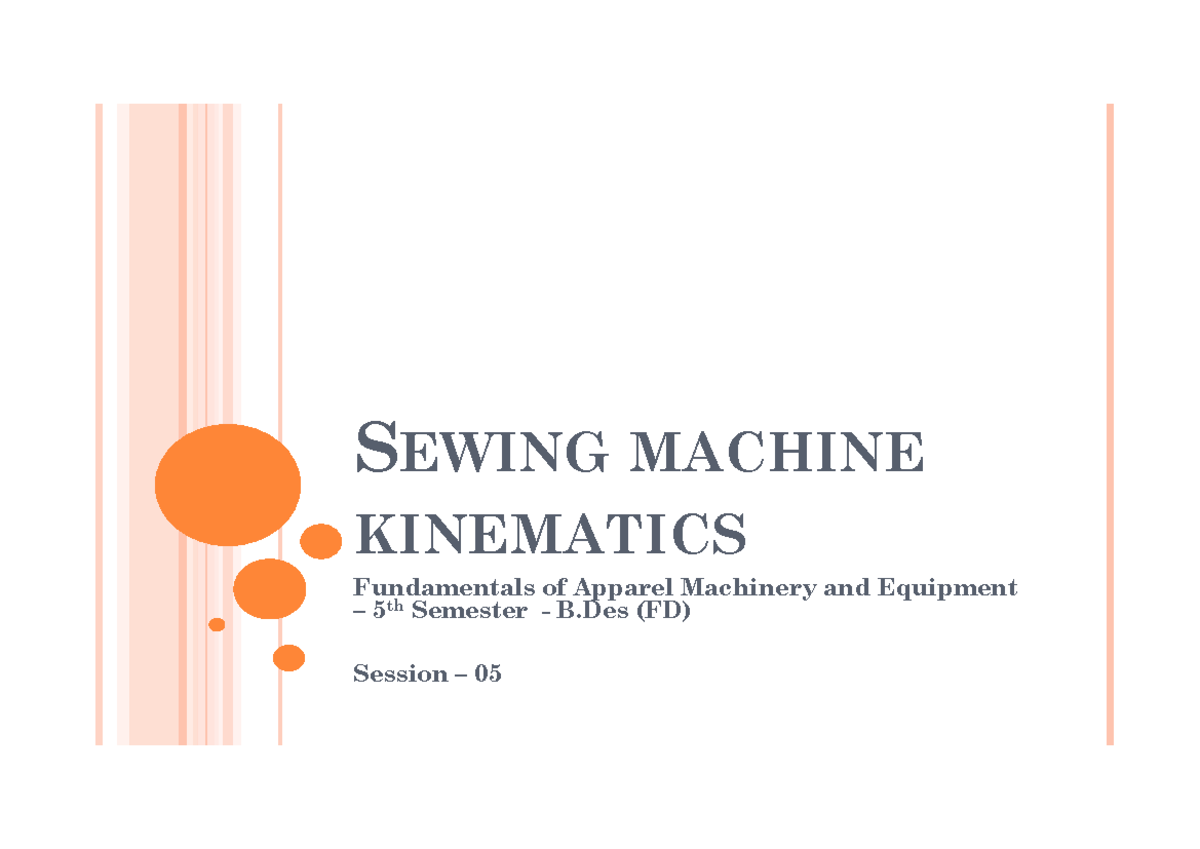 Section 5 sewing machine kinematics 2 - SSEWINGEWING MACHINEMACHINE ...
