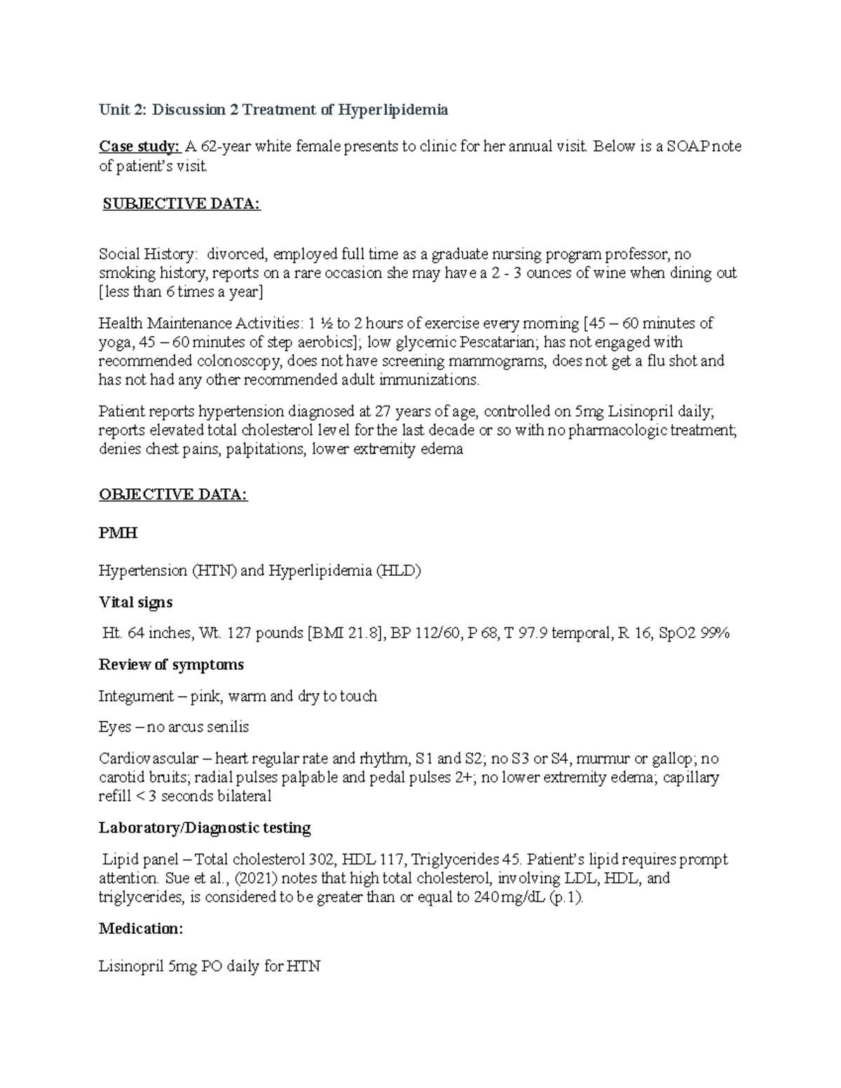 NUR636 SOAP NOTE Final - soap notes - Unit 2: Discussion 2 Treatment of ...