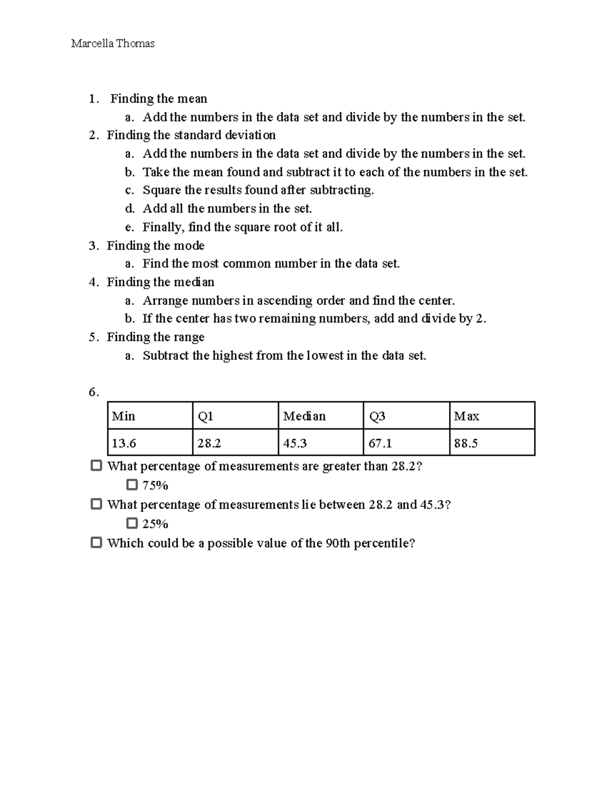 STA 2023 EXAM 1 Review PART 2 - Marcella Thomas Finding the mean a. Add ...