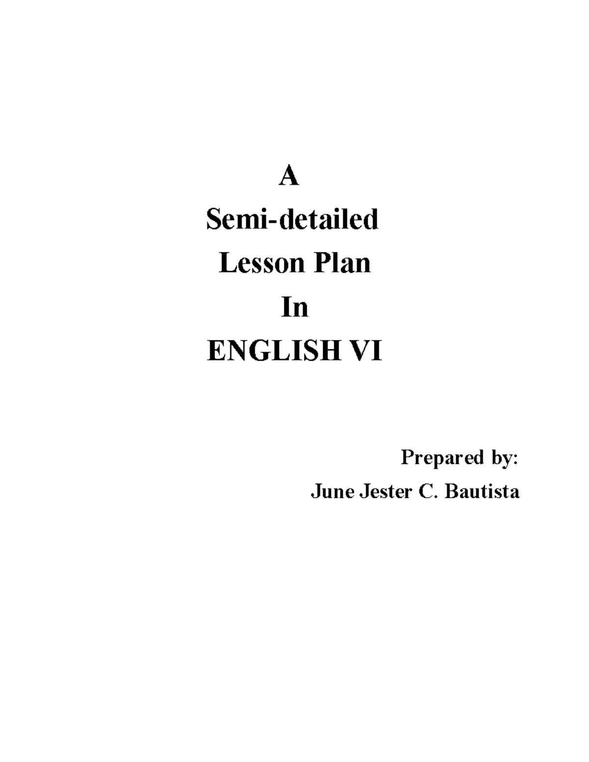A Semi detailed Lesson Plan In English V - Bachelors of Science in ...