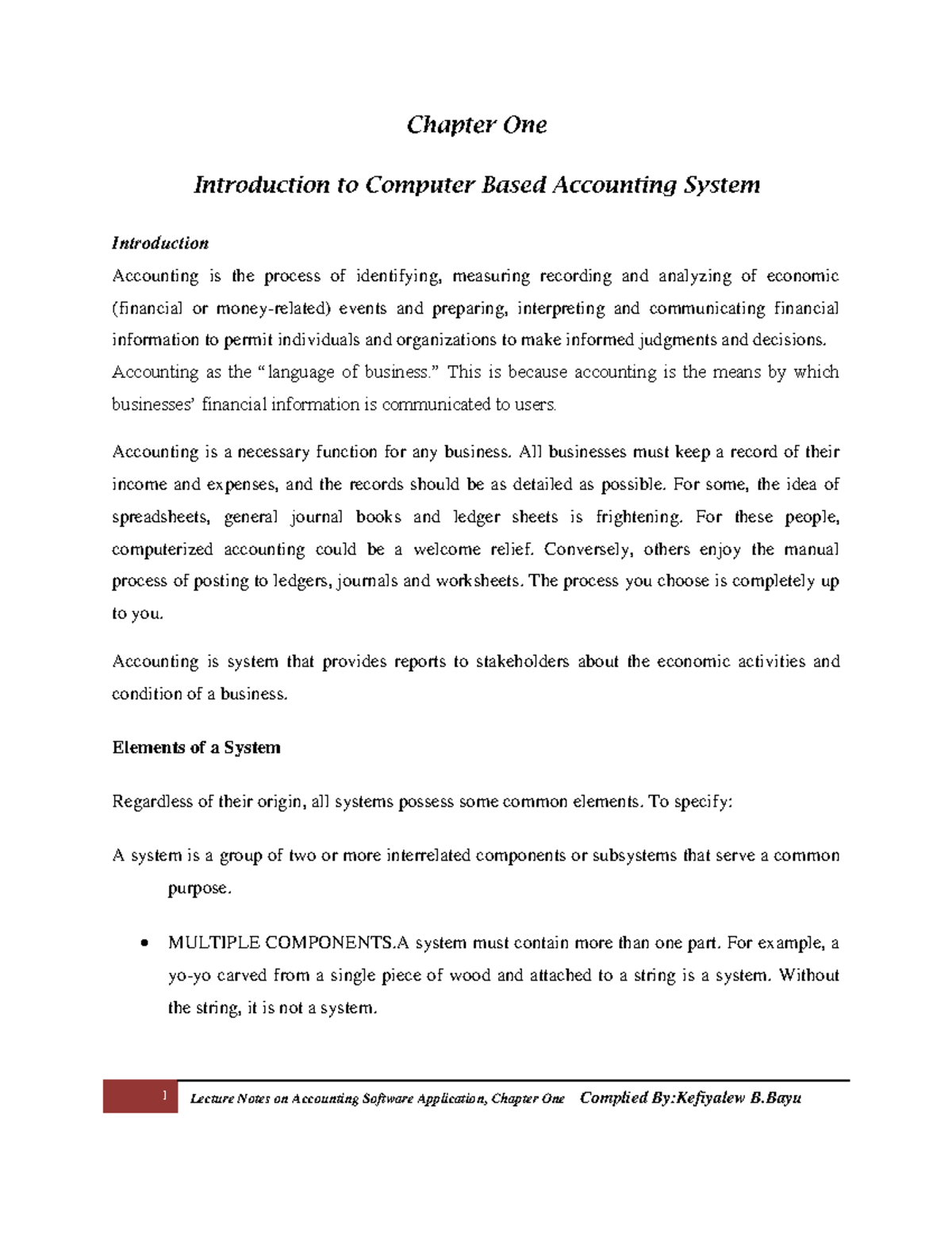 ASA, Chapter One - Introduction Accounting is the process of ...