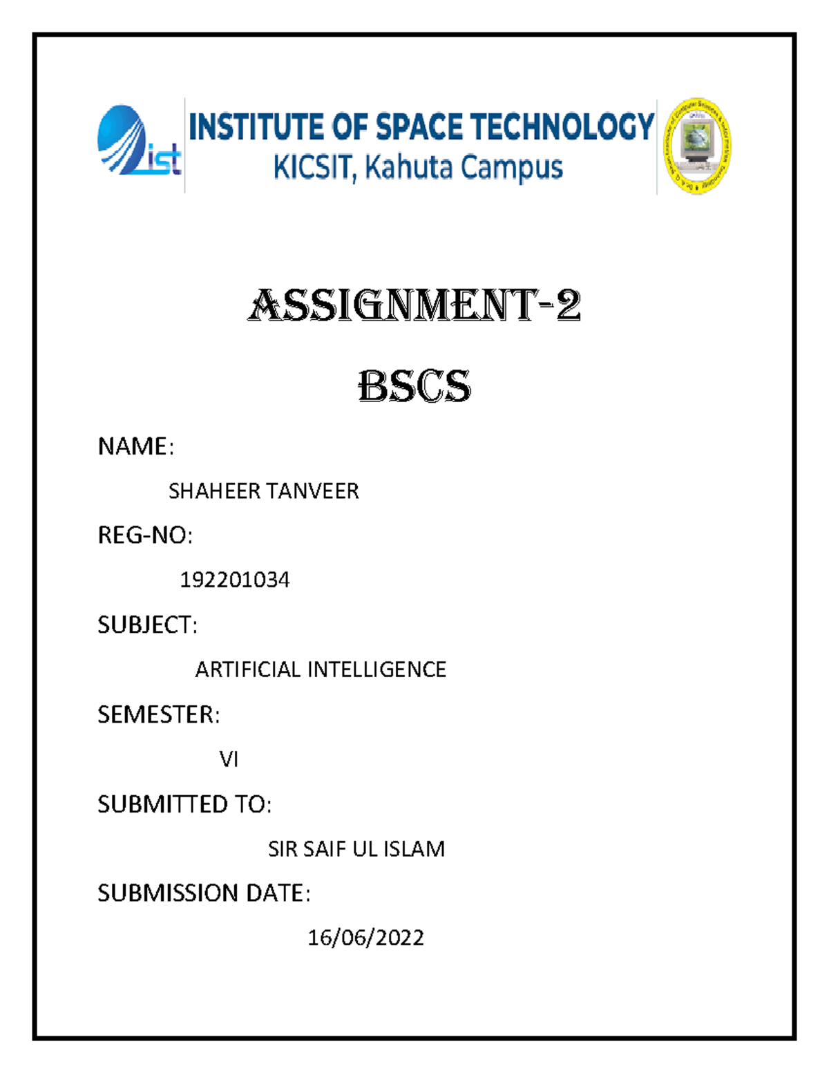 Artificial intelligence Assignment-3 - Assignment- BSCS NAME: SHAHEER TANVEER REG-NO: 192201034 ...