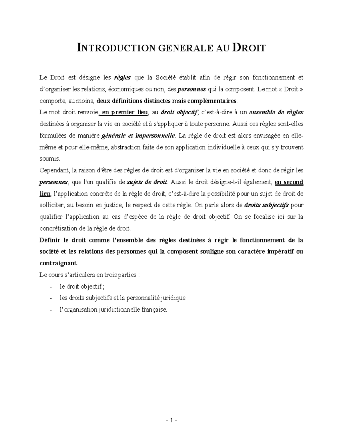 Introduction au droit-1ere partie - INTRODUCTION GENERALE AU DROIT Le Droit est désigne les ...
