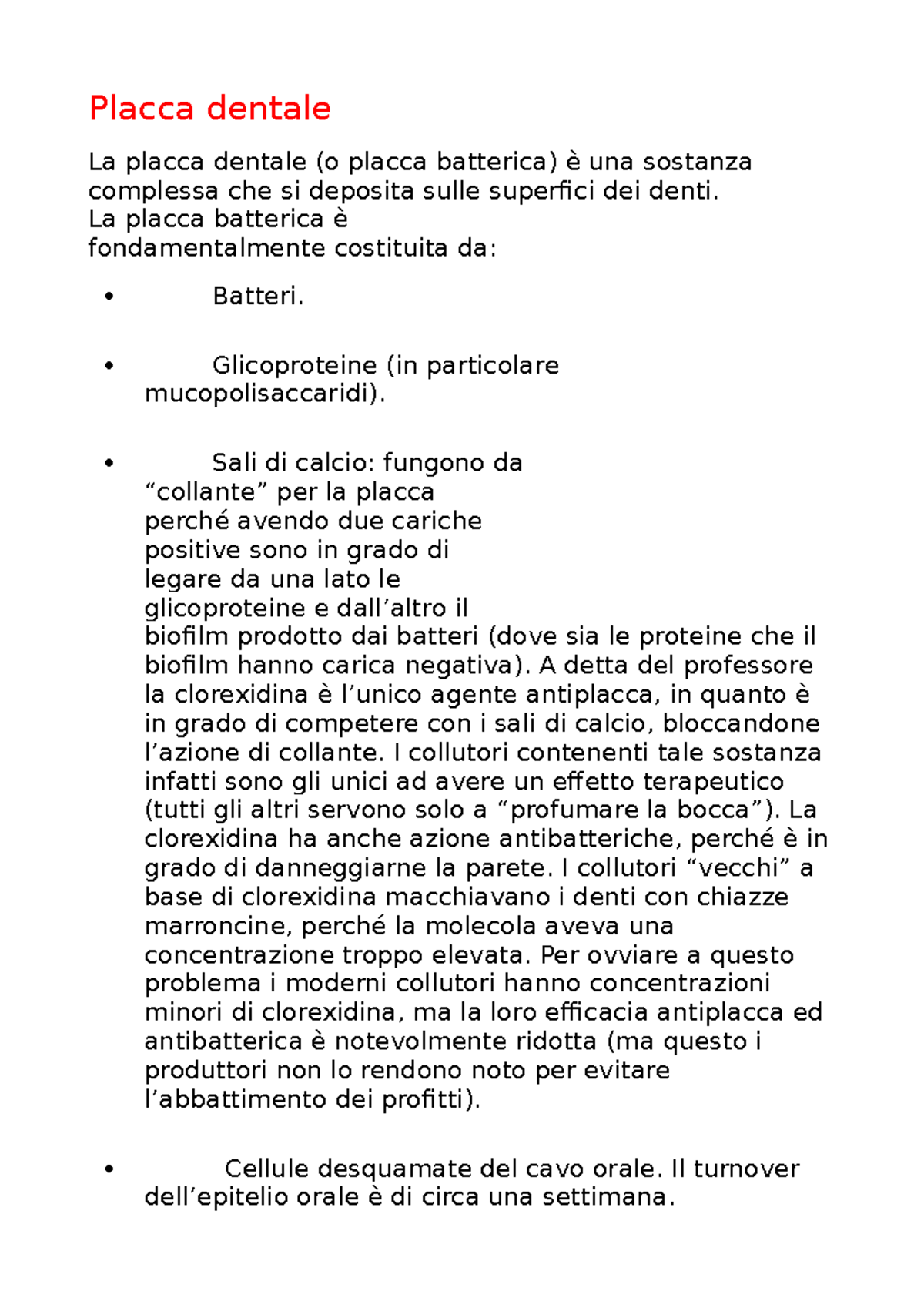 Placca dentale - La placca batterica è fondamentalmente costituita da ...