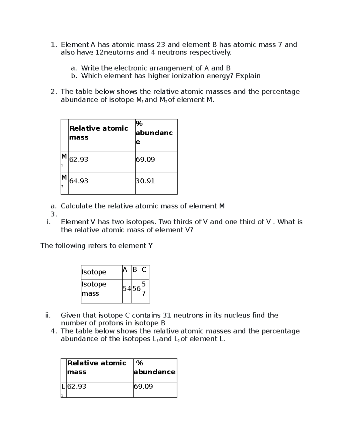 ATOMIC BONDING AND STRUCTURE AND BONDING 311 - Element A has atomic ...