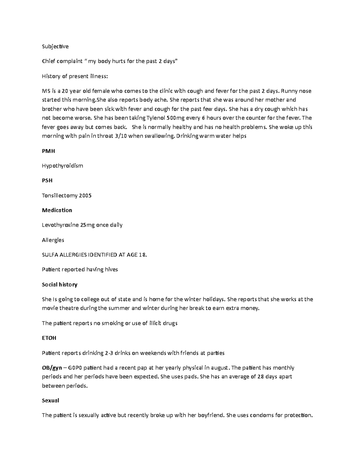 SOAP NOTE FLU - soap note - Subjective Chief complaint “ my body hurts ...