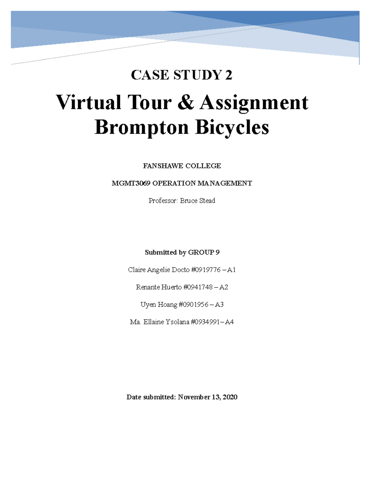 MGMT3069 Case Study 2 - MGMT 3069- Operations Management Professor ...