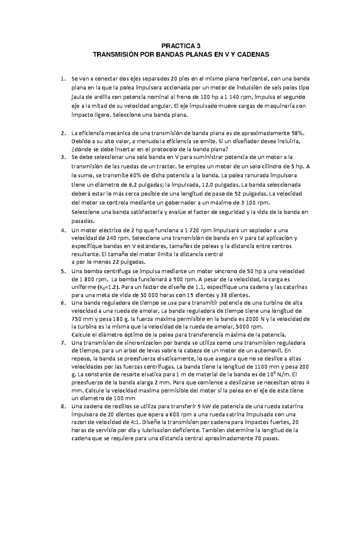 Practica 3 - PRACTICA 3 TRANSMISIÓN POR BANDAS PLANAS EN V Y CADENAS Se ...