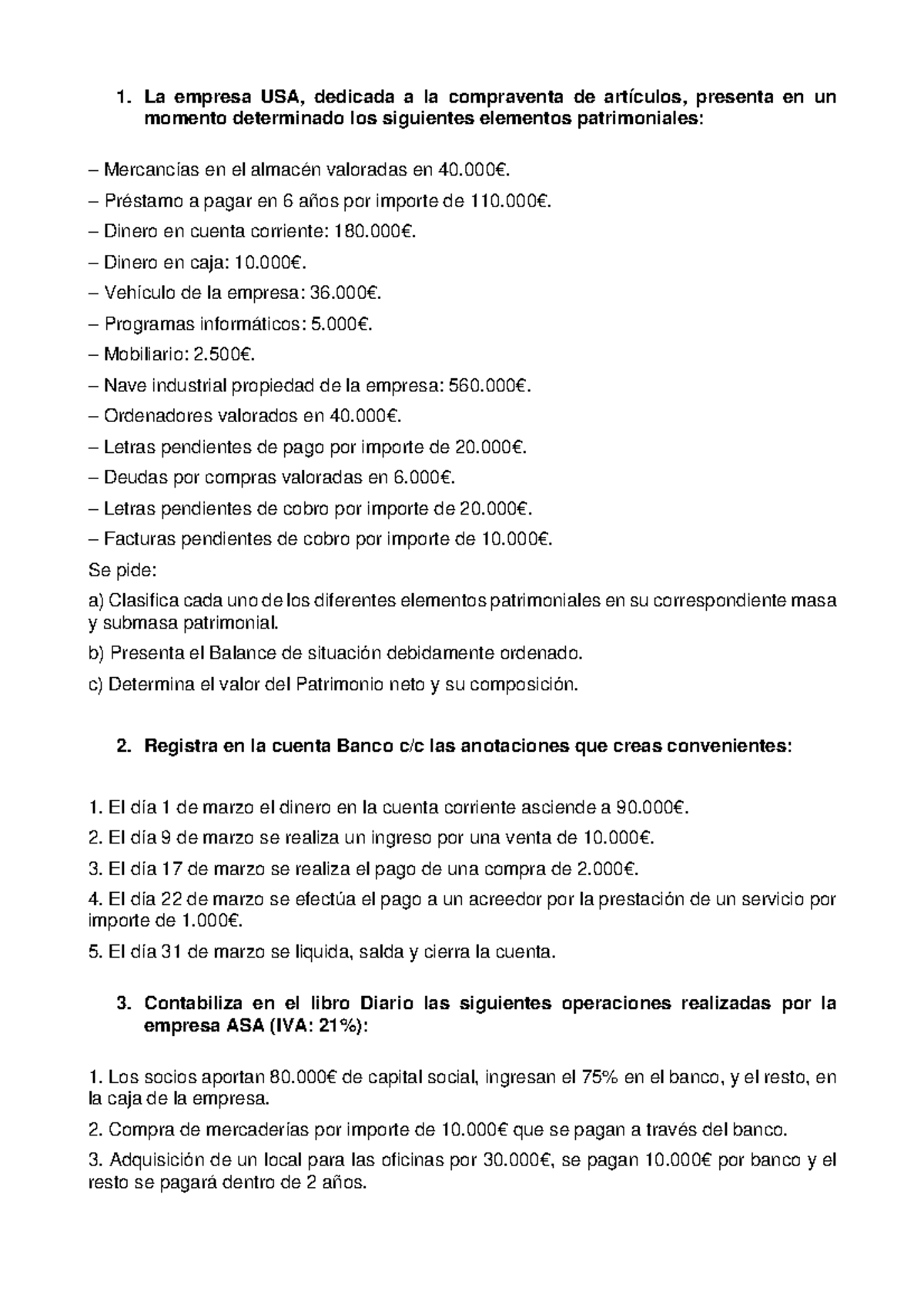 T1 - Vucl - 1. La empresa USA, dedicada a la compraventa de artículos ...