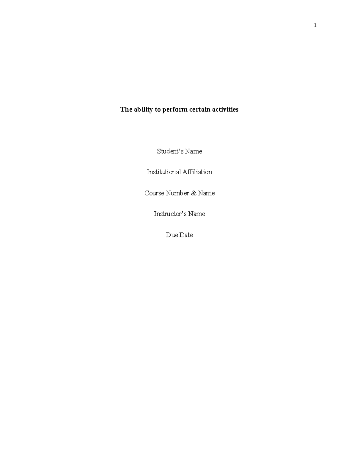 The ability to perform certain activities - The ability to perform ...