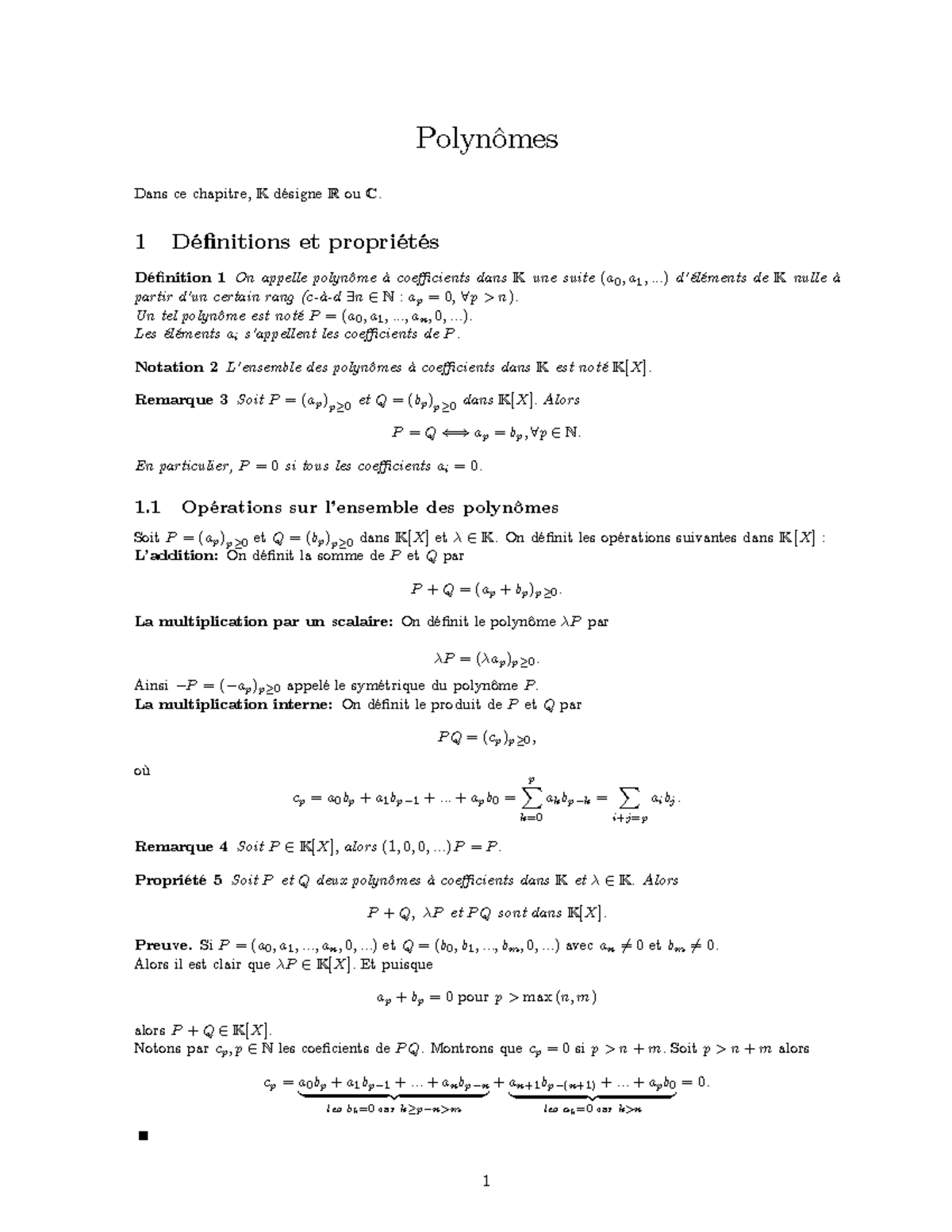 Polynômes - PolynÙmes Dans ce chapitre, K dÈsigne R ou C: 1 DÈÖnitions ...