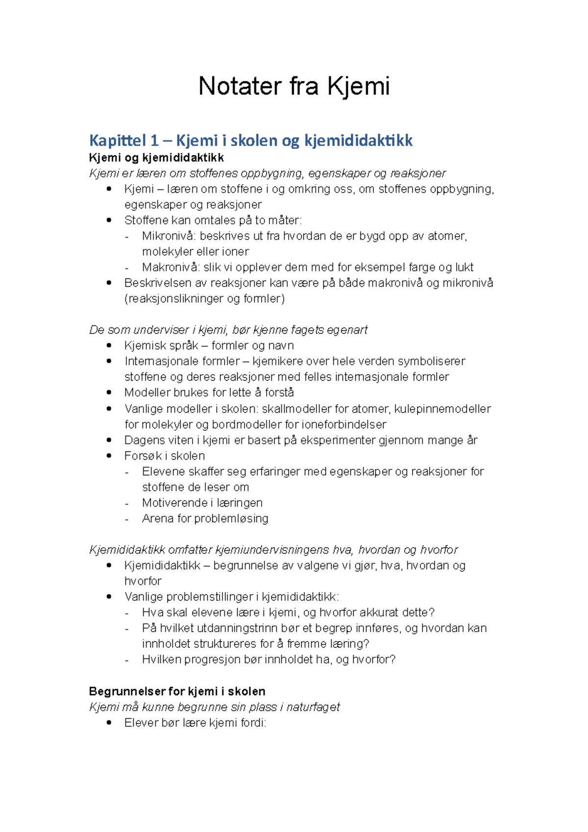 Notater fra Kjemi - Notater fra 1 Kjemi i skolen og og er om stoffenes oppgning, egenskaper og ...