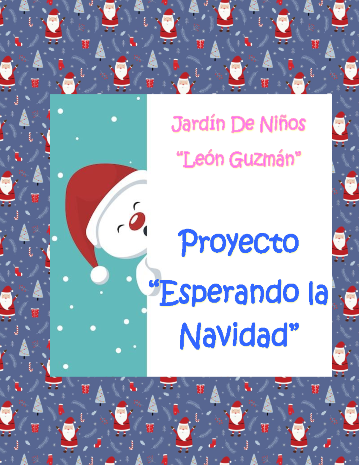 Proyecto Navidad EDUCACION PREESCOLAR - PROYECTO “ESPERANDO LA NAVIDAD ...