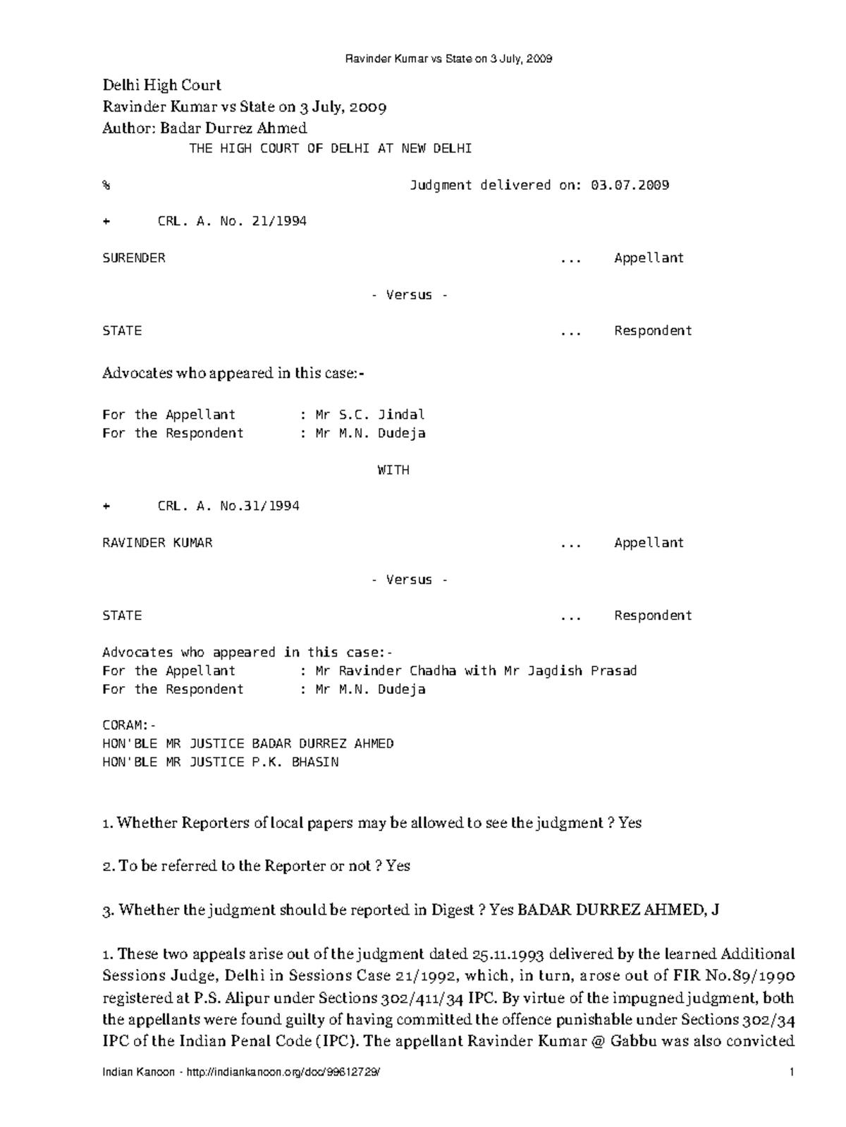 302 Ravinder Kumar vs State - Delhi High Court Ravinder Kumar vs State on 3 July, 2009 Author ...