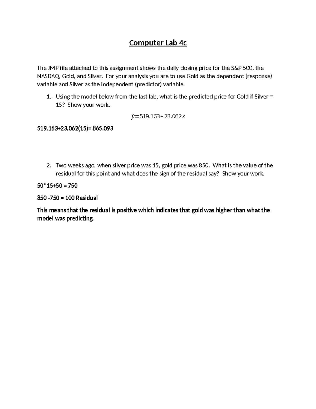 Computer Lab 4c - for use as guide. - Computer Lab 4c The JMP file attached to this assignment ...