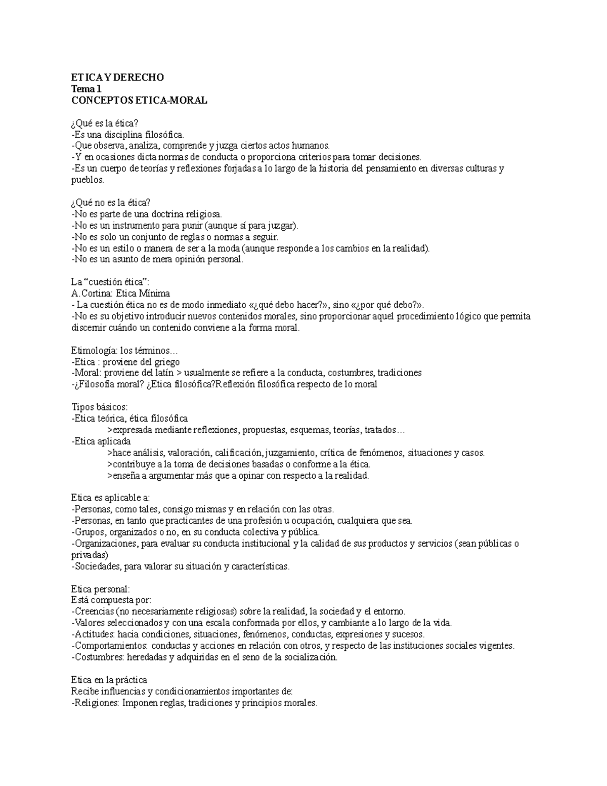 Etica-derecho-Tema1 - Tema - ETICA Y DERECHO Tema 1 CONCEPTOS ETICA-MORAL ¿Qué es la ética? -Es ...