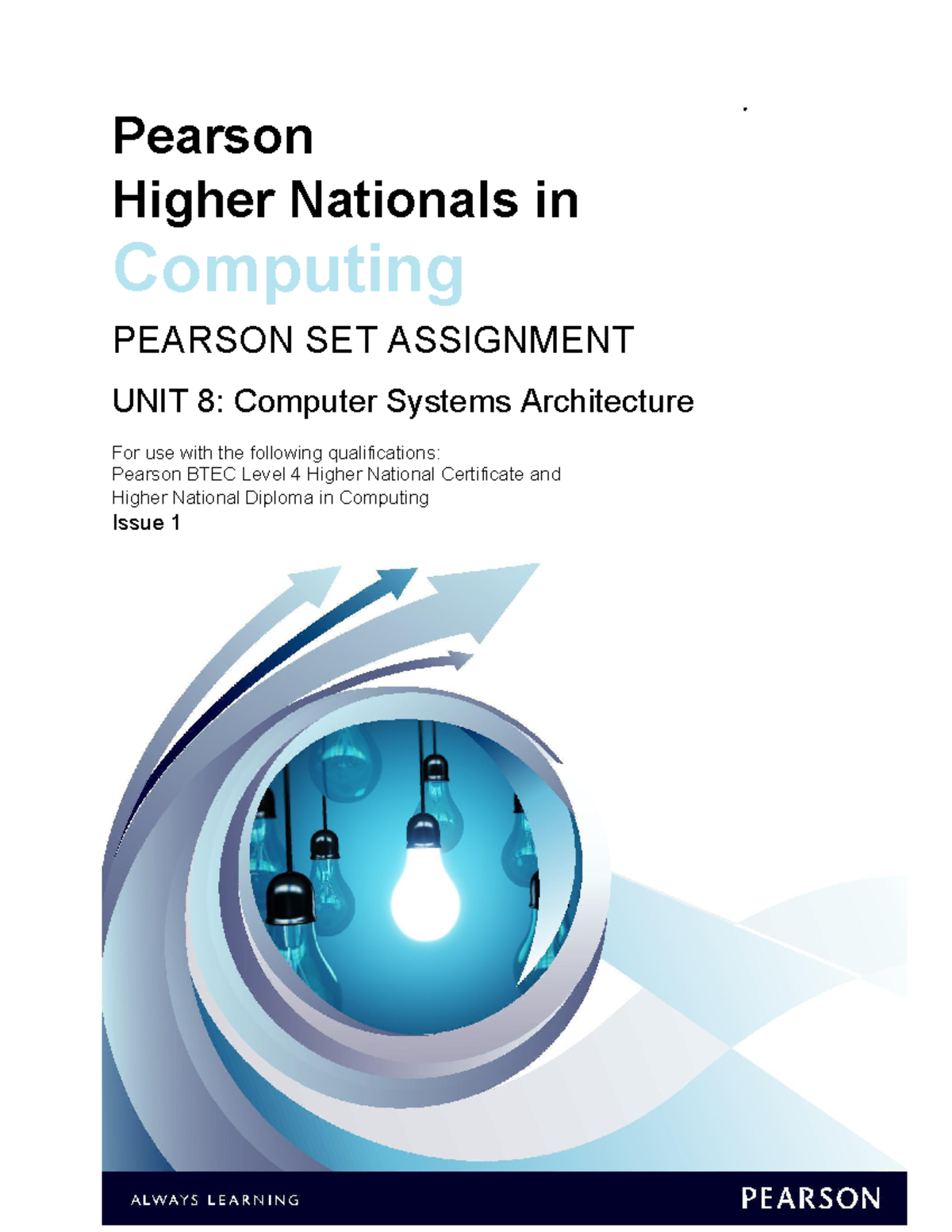 Workings - Pearson Higher Nationals in Computing PEARSON SET ASSIGNMENT UNIT 8: Computer Systems ...