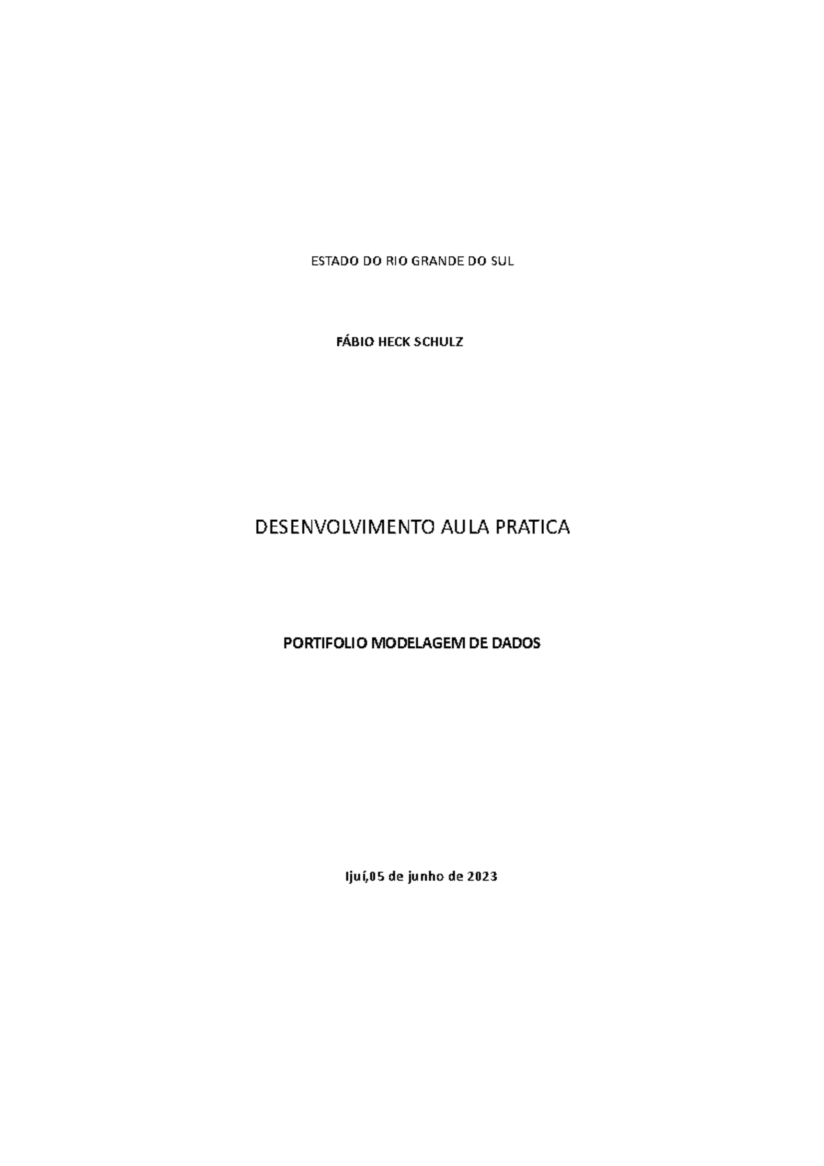 Portifolio Modelagem de Dados Recuperação-Fabio Heck Schulz - ESTADO DO ...