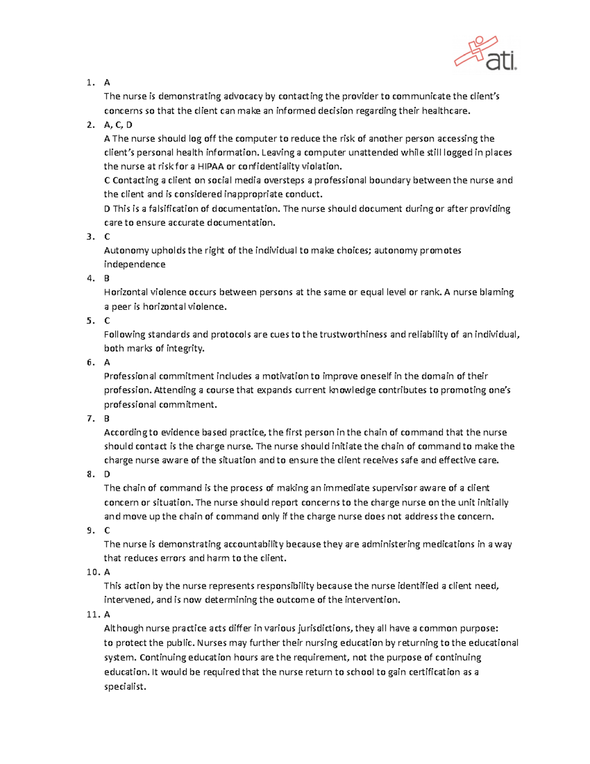 Professionalism practice questions - Answers - 1. A The nurse is ...