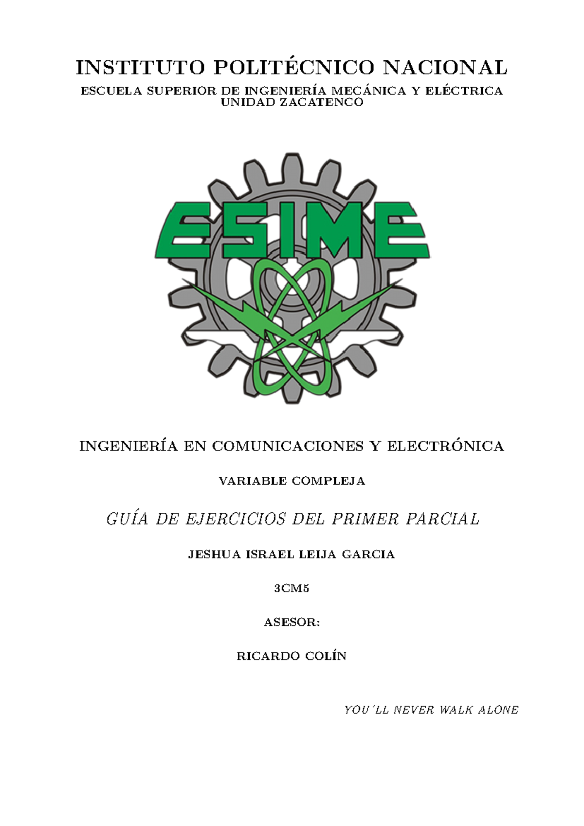 Variable Compleja Guia 1 - INSTITUTO POLIT ́ECNICO NACIONAL ESCUELA SUPERIOR DE INGENIER ́IA MEC ...