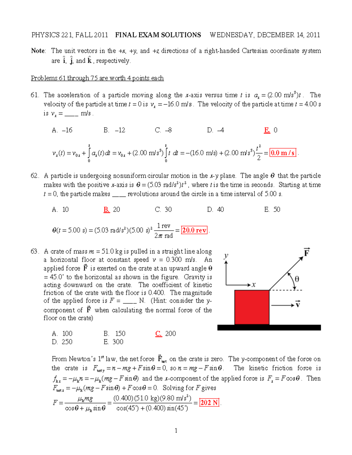 Exam3 F11 solutions - Exam - PHYSICS 221, FALL 2011 FINAL EXAM ...