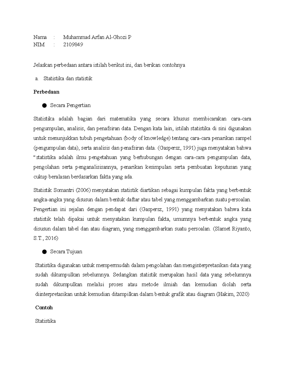 Statistik & Statistika - Nama : Muhammad Arfan Al-Ghozi P NIM : 2109849 ...