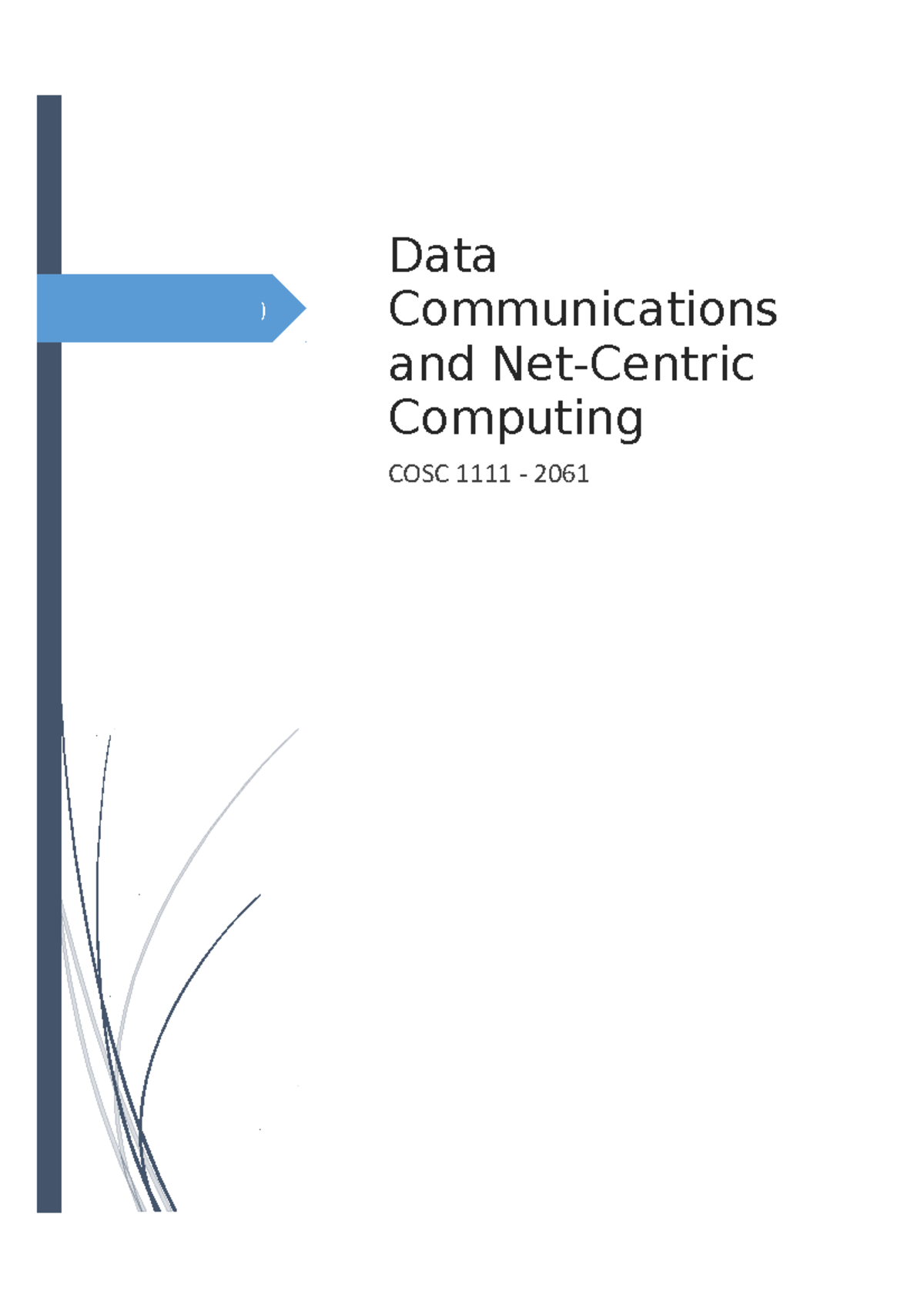 Data Communications and Net Assignment 1 - ) Data Communications and Net-Centric Computing COSC ...