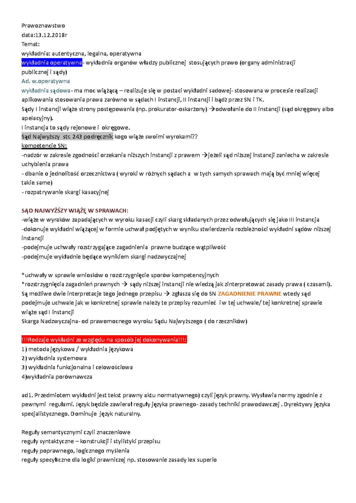 Prawoznawstwo-wykład-13 - Prawoznawstwo data:13.12 Temat: wykładnia: autentyczna, legalna, - Studocu