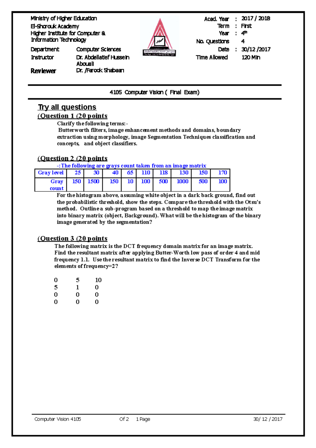 Computer Vision Final 2017 2018 - Ministry of Higher Education Acad. Year : 2017 / 2018 El ...