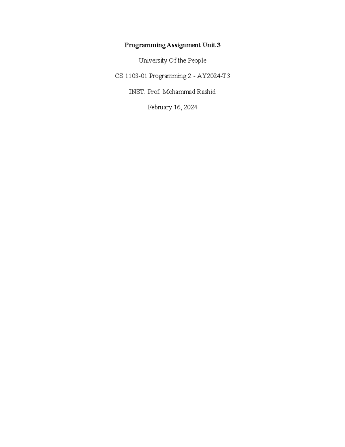 Programming Assignment Unit 3 - Prof. Mohammad Rashid February 16, 2024 ...