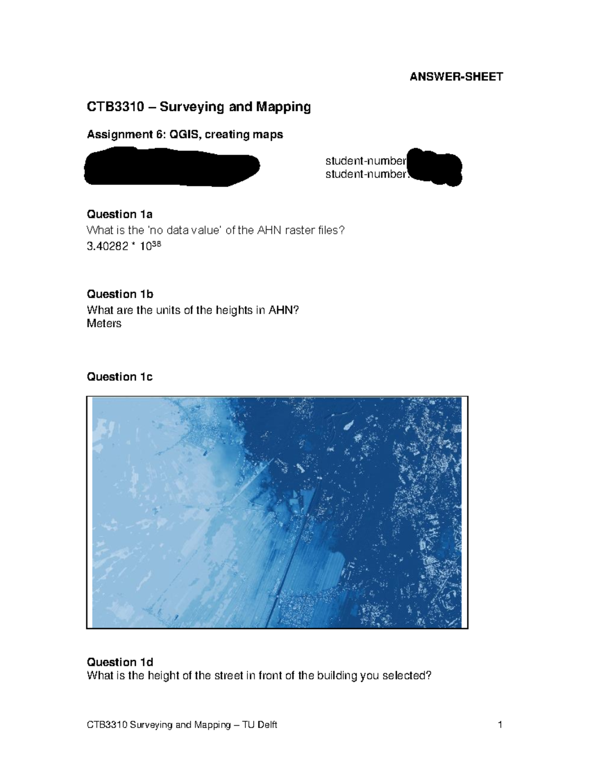 Assignment nummer 6 - ANSWER-SHEET CTB3310 – Surveying and Mapping Assignment 6: QGIS, creating ...