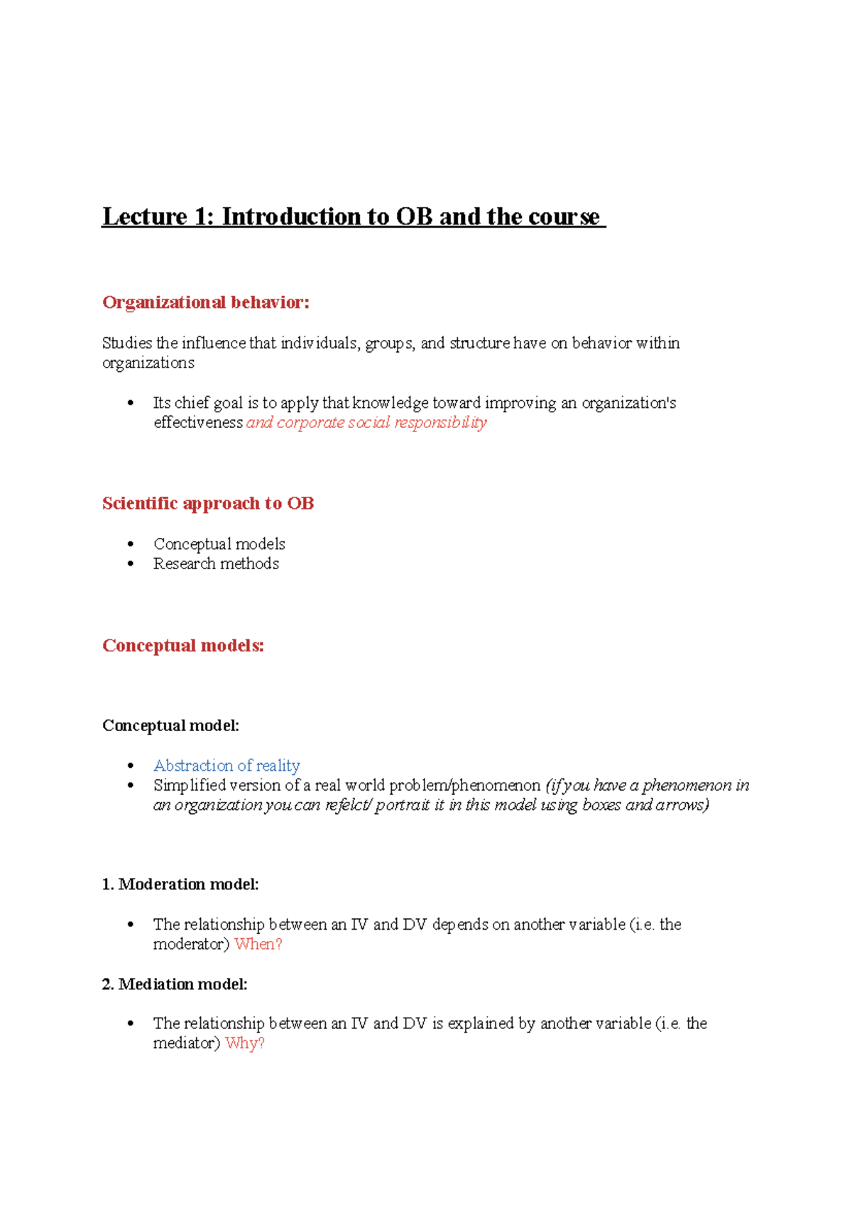 OB Lecture 1-7 - Lecture 1: Introduction to OB and the course Organizational behavior: Studies ...