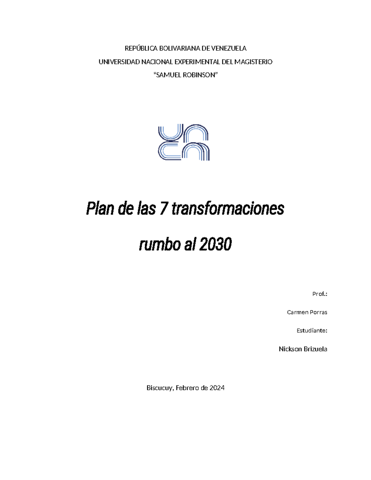 Plan de las 7 Transformaciones - REPÚBLICA BOLIVARIANA DE VENEZUELA UNIVERSIDAD NACIONAL - Studocu