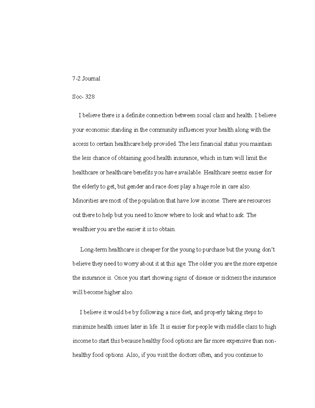 Journal 7 - course assignment - 7-2 Journal Soc- 328 I believe there is ...