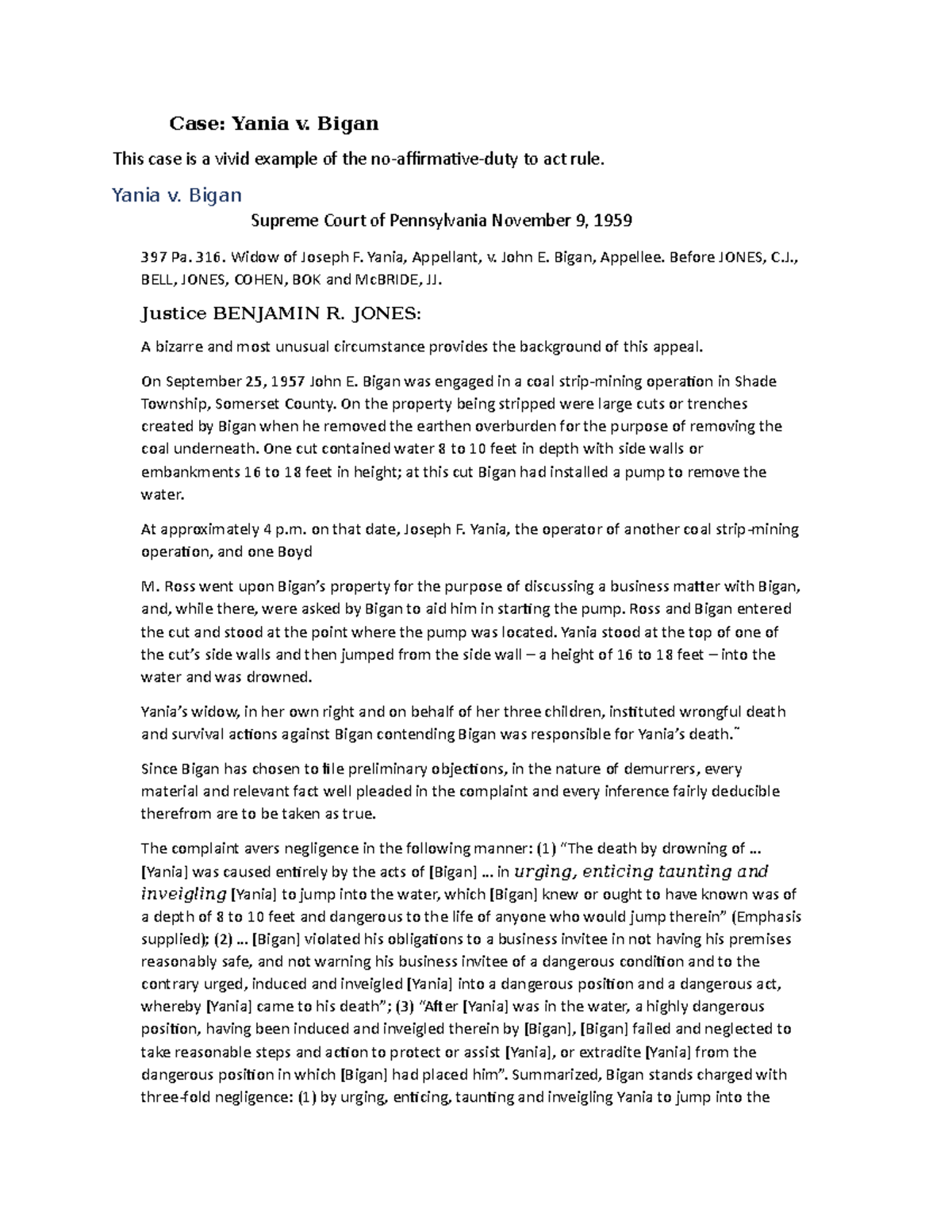 Tort law m16 - Tort law - Case: Yania v. Bigan This case is a vivid ...