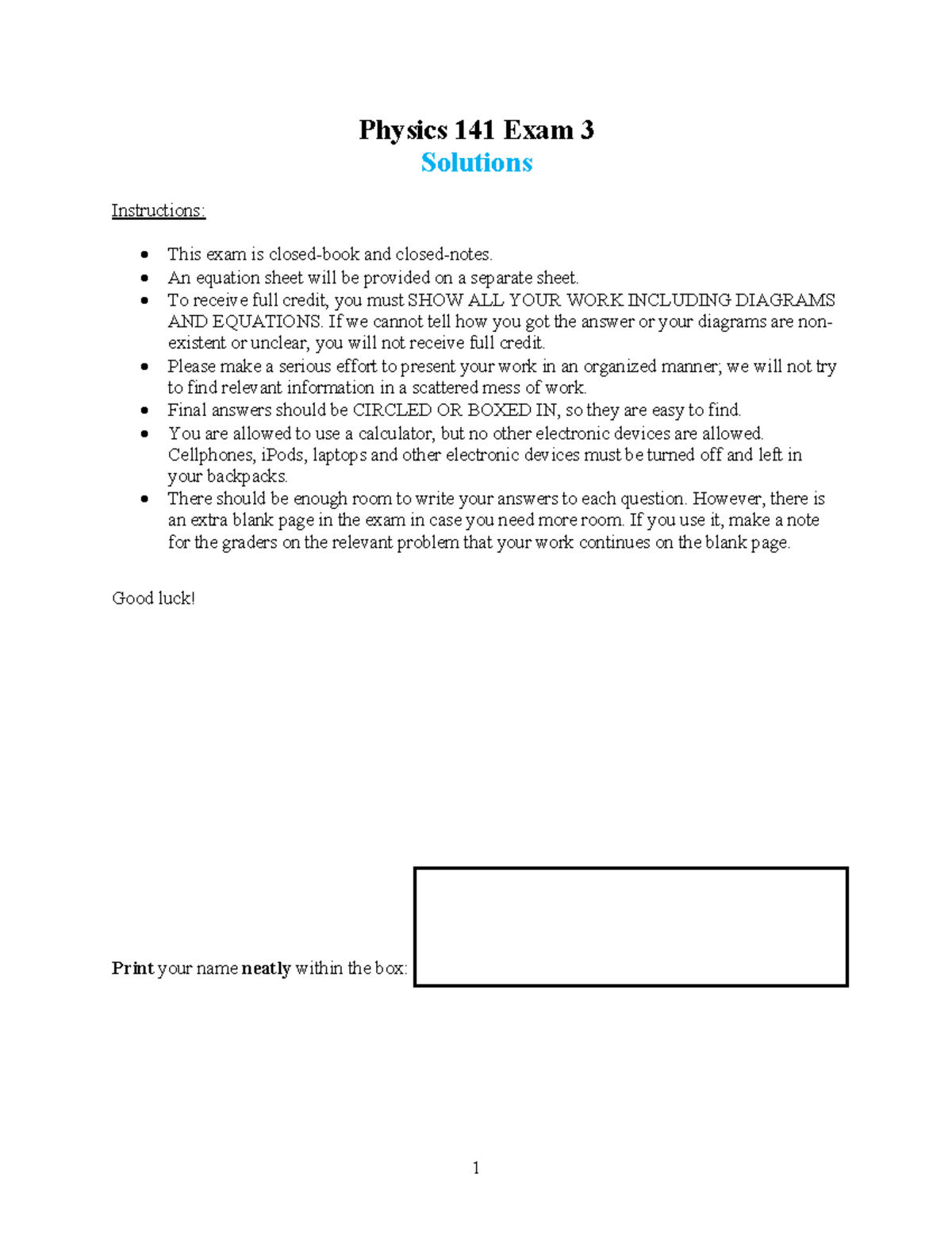 141 Practice Exam 3B Solutions - Physics 1 41 Exam 3 Solutions Instructions: This exam is - Studocu