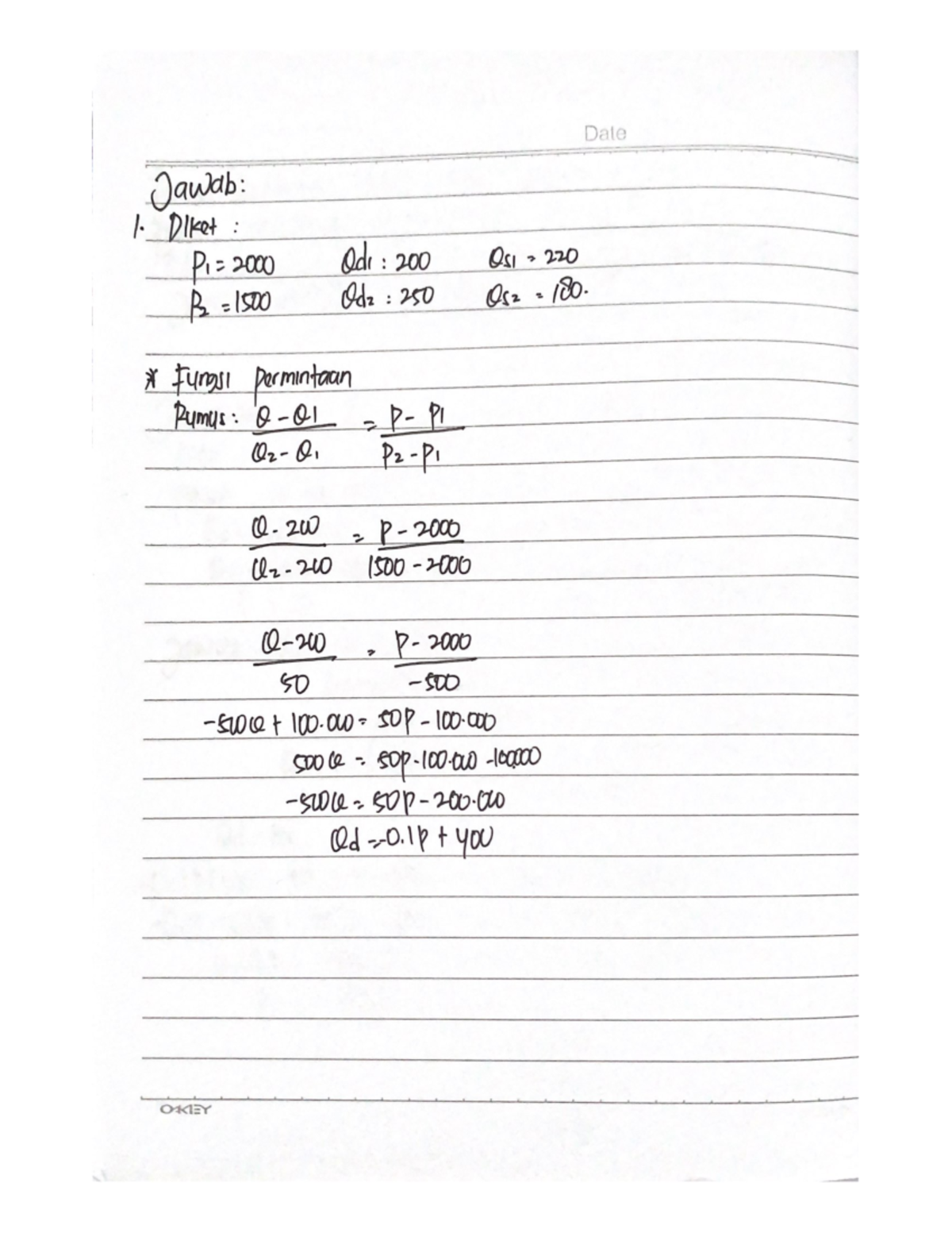 Matematika ekonomi - Baik - Date Jawab: 1. Diket: P1=2000 Odi : 200 Q51 - 220 R2=1500 Od2: 250 ...