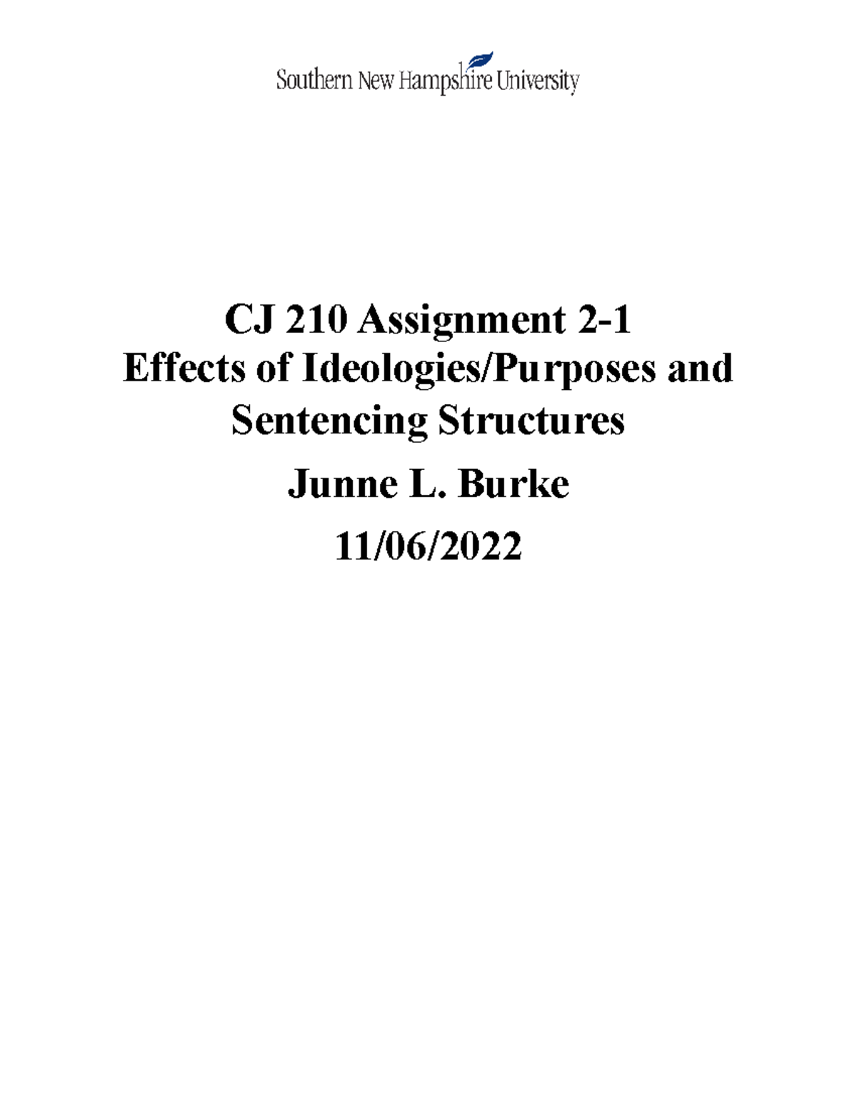 CJ 210 Module Two Assignment - CJ 210 Assignment 2- Effects of ...