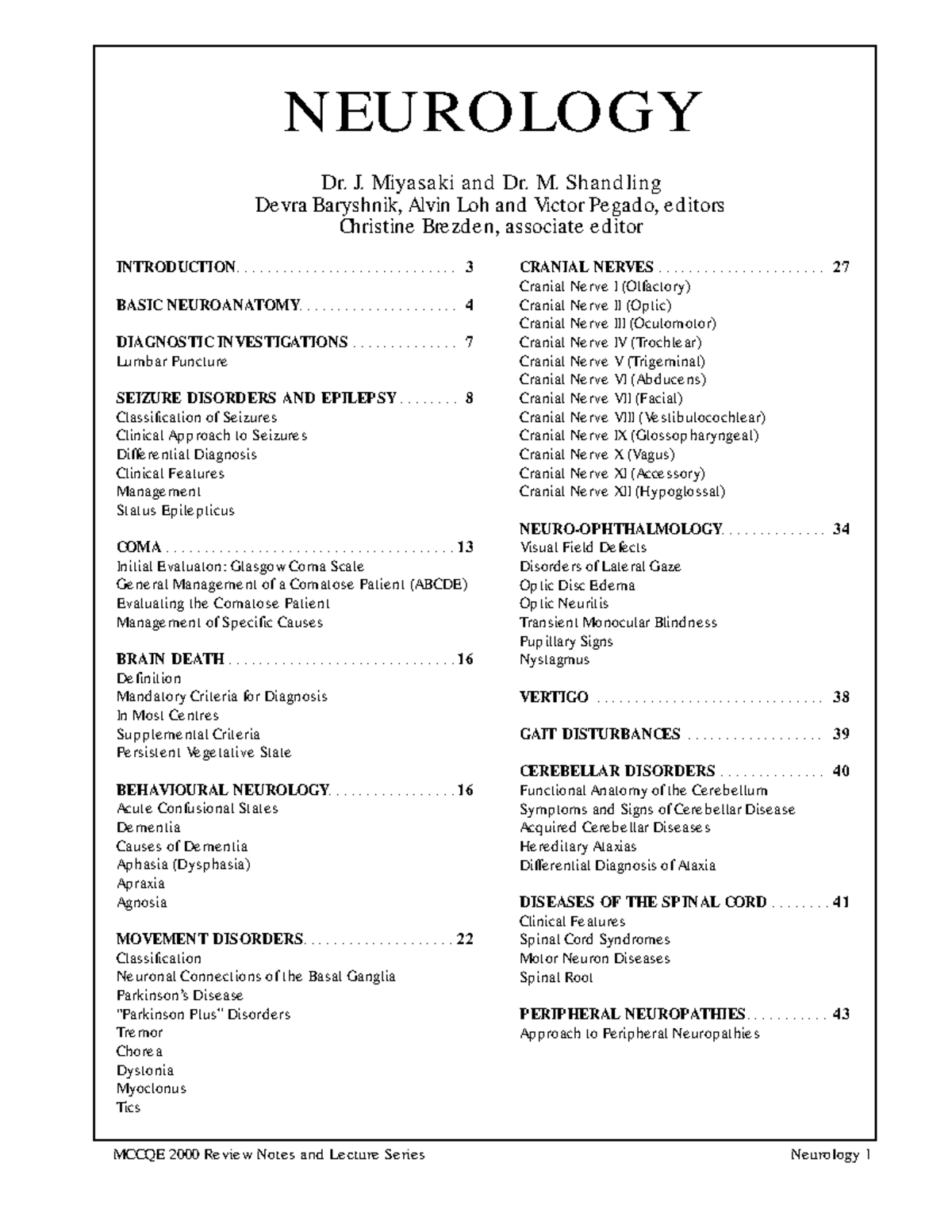 Neuro Clinical - NEUROLOGY Dr. J. Miyasaki and Dr. M. Shand ling De vra Baryshnik, Alvin Loh and ...