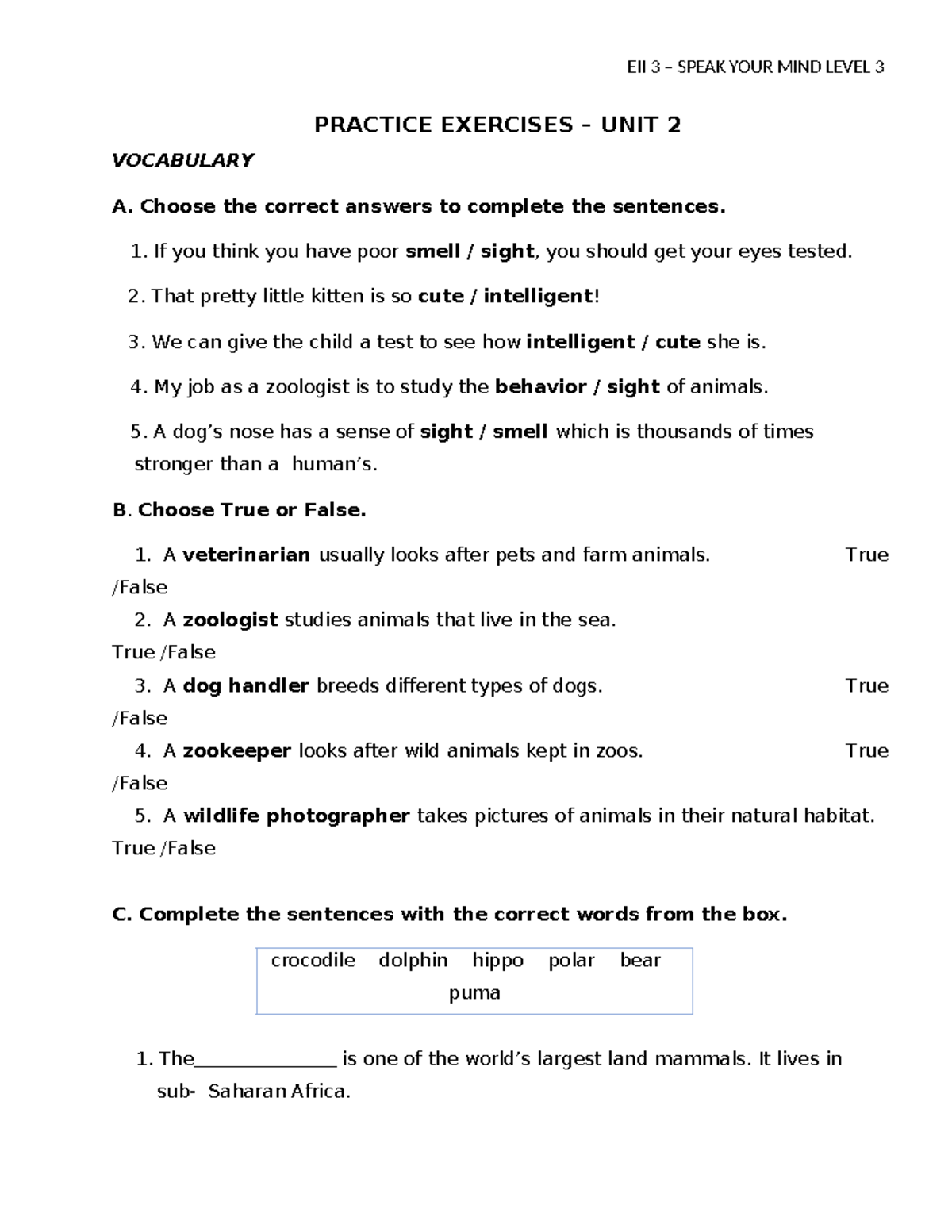 Practice exercises - Unit 2 - PRACTICE EXERCISES – UNIT 2 VOCABULARY A. Choose the correct ...