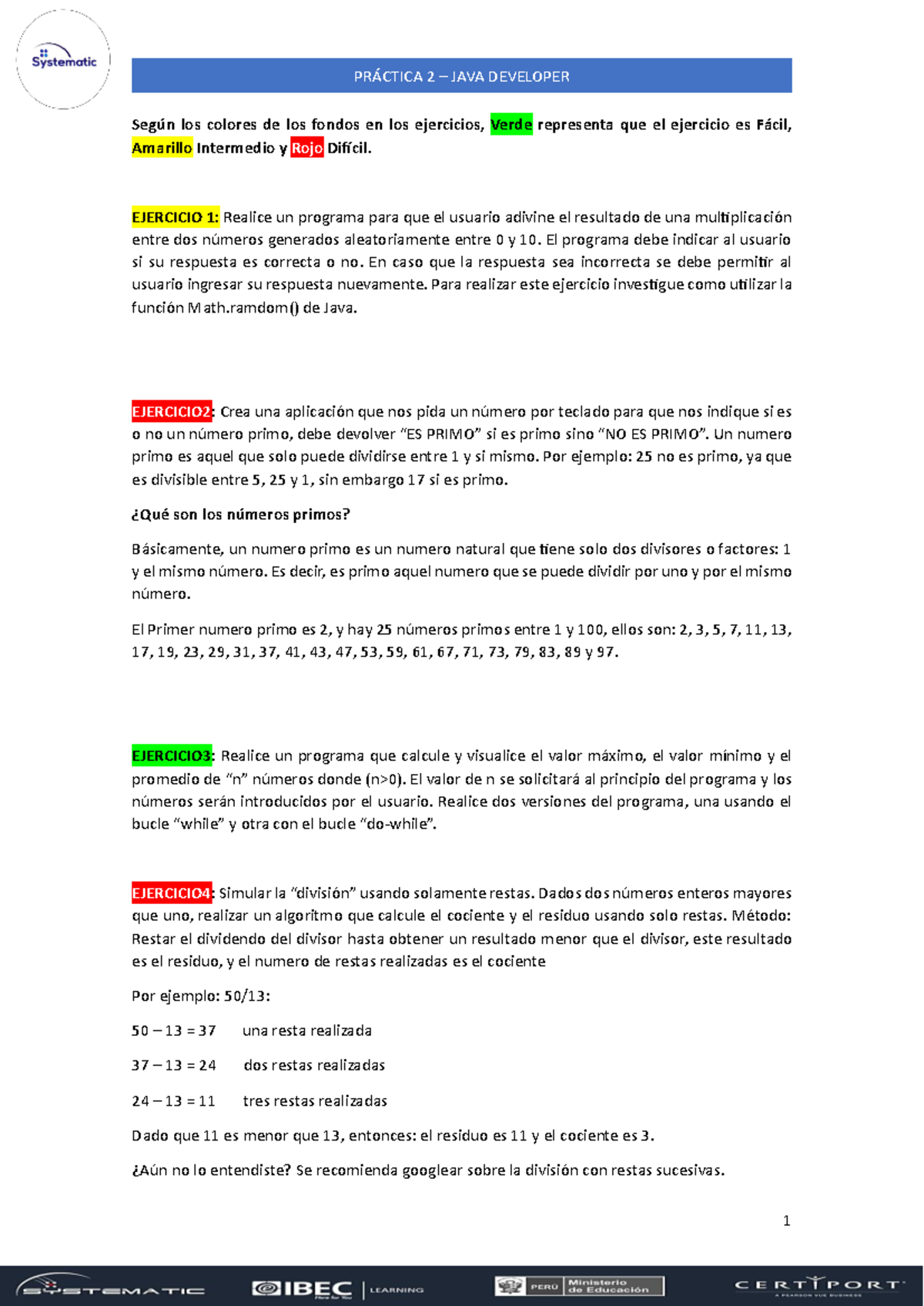 Segunda Práctica ( Grupal) - JAVA - 1 PRÁCTICA 2 – JAVA DEVELOPER Según ...
