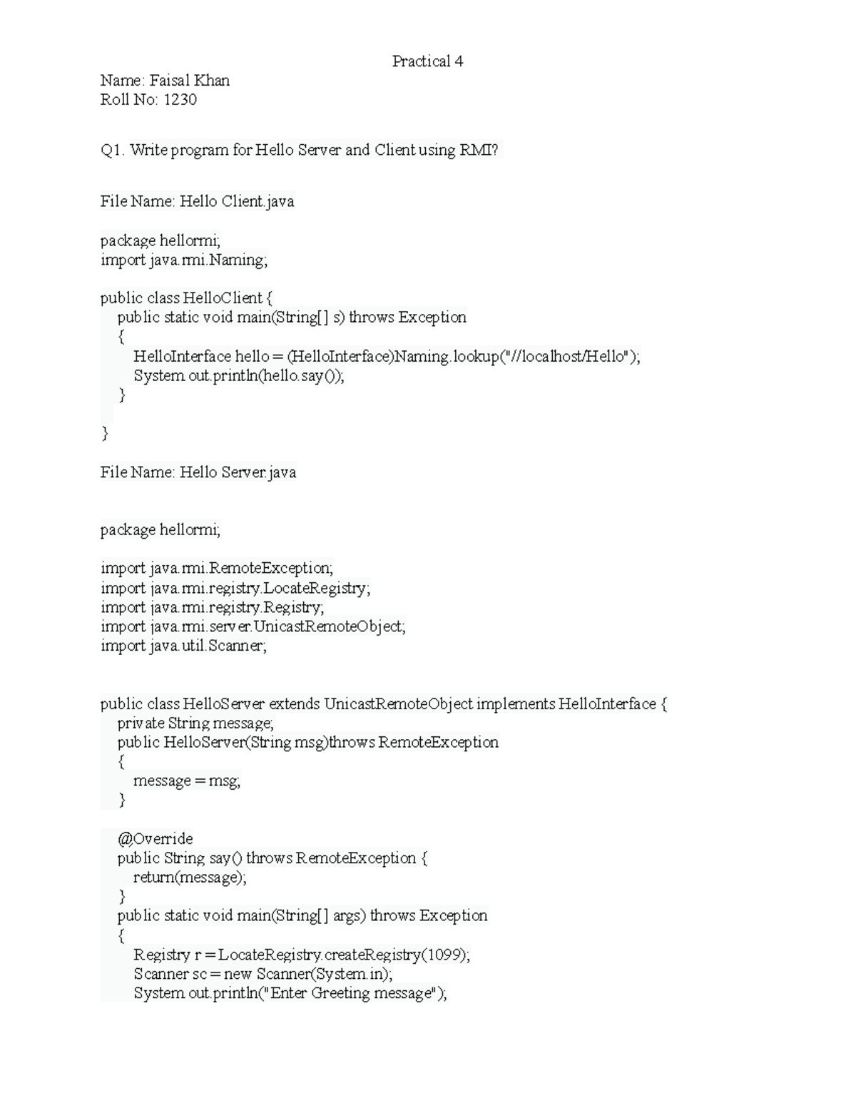 1230 Practical 4 Distributed Computing - Name: Faisal Khan Roll No: 1230 Q1. Write program for ...