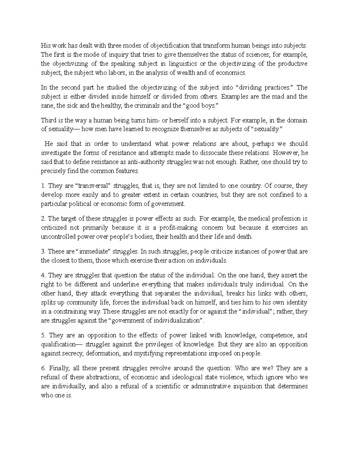 Foucault - Mmmm - His work has dealt with three modes of ...