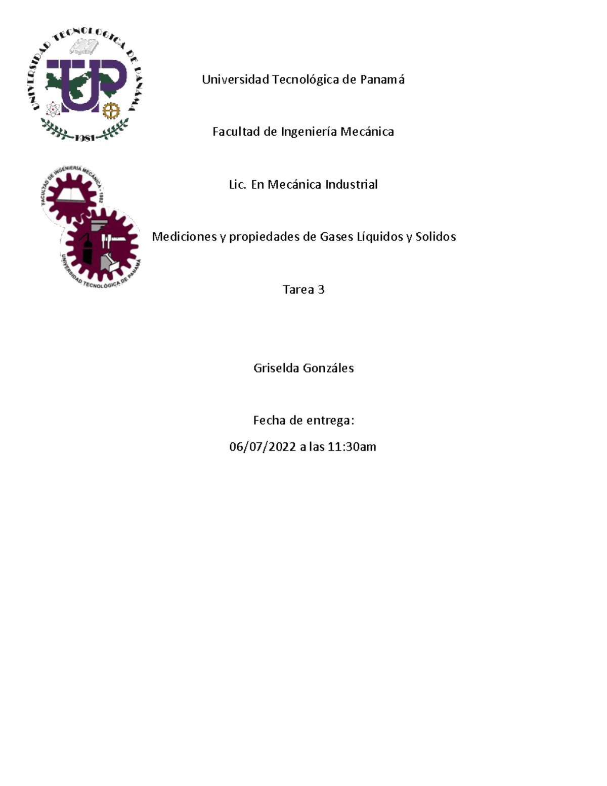 Tarea 3 Mediciones - Universidad TecnolÛgica de Panam· Facultad de IngenierÌa Mec·nica Lic. En ...