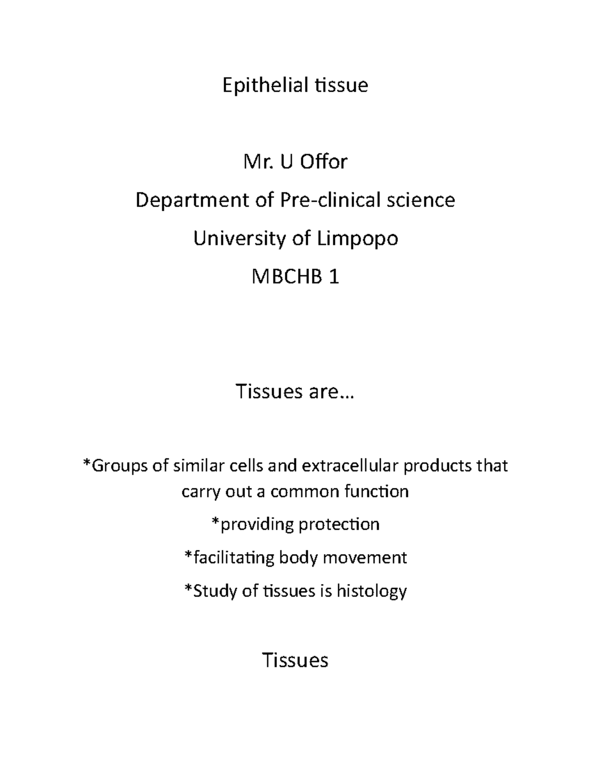 Epithelial tissue - notes - Epithelial tissue Mr. U Offor Department of ...