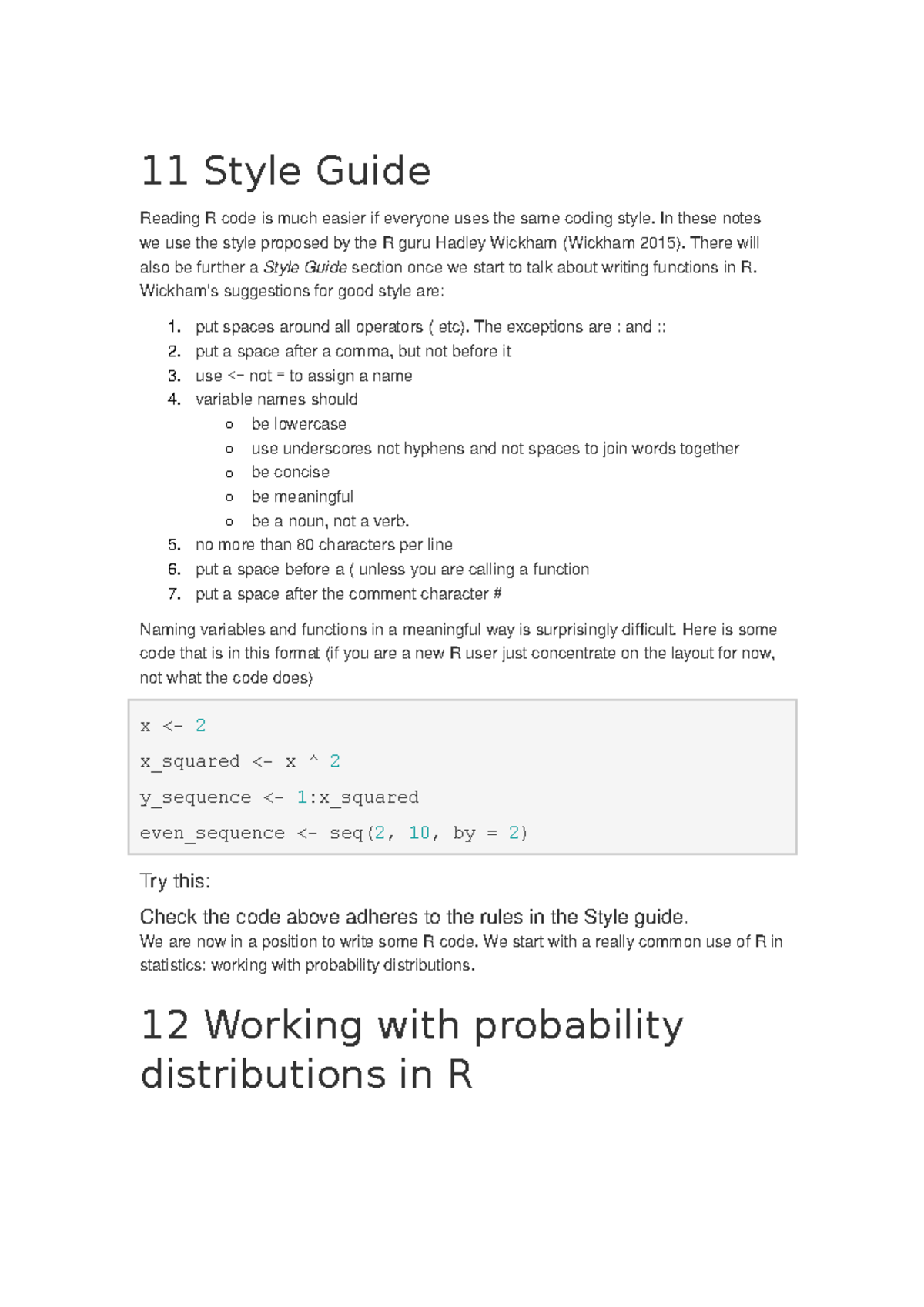 Notes For The Statistical Data Science In R 11 Style Guide Reading R Code Is Much Easier If