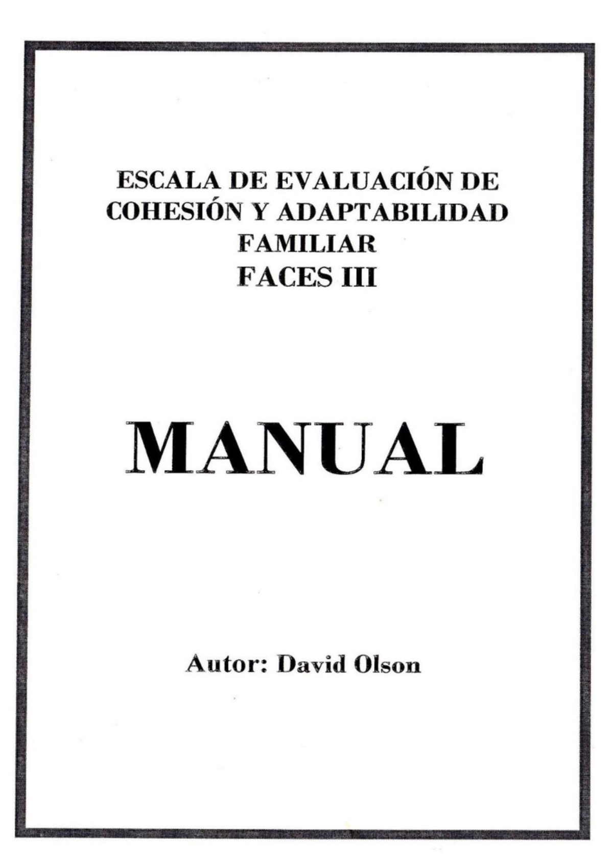 Faces III Manual - test - ESCALA DE EVALUACIÓN DE COHESIÓN Y ...
