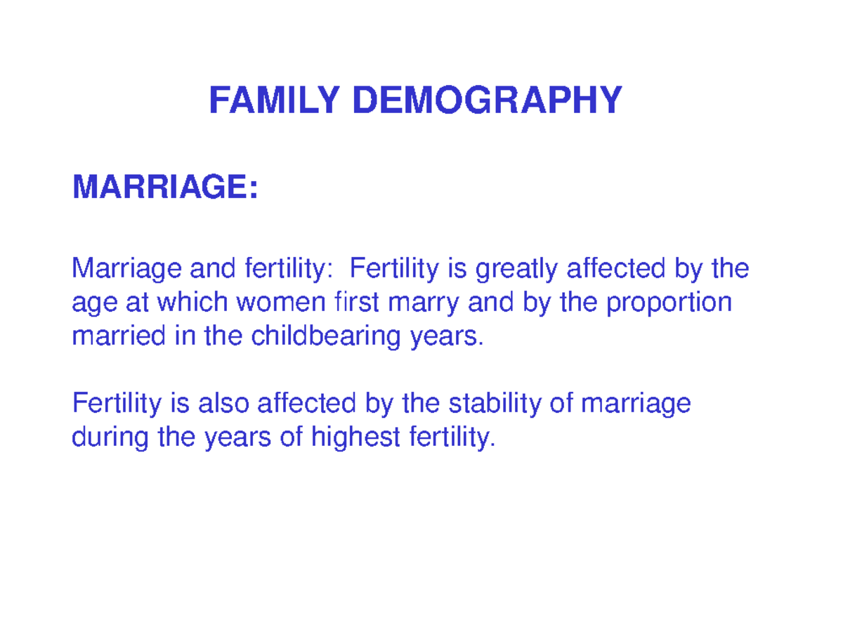 Lecture notes, lecture 6 Family demography - FAMILY DEMOGRAPHY MARRIAGE ...