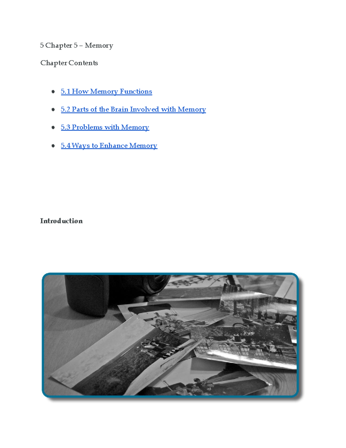 Encoding, storage and retrieval - 5 Chapter 5 – Memory Chapter Contents 5 How Memory Functions 5 ...
